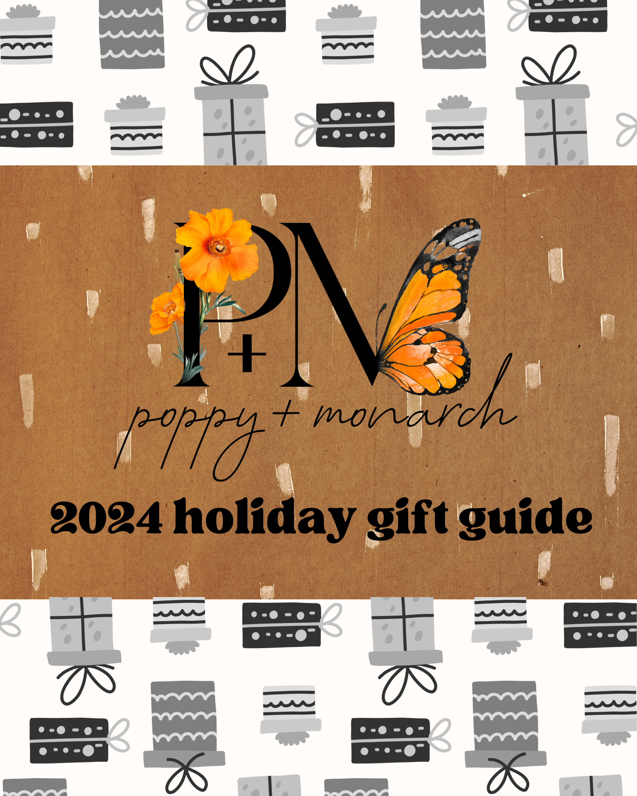 Poppy + Monarch's 2024 Holiday Gift Guide