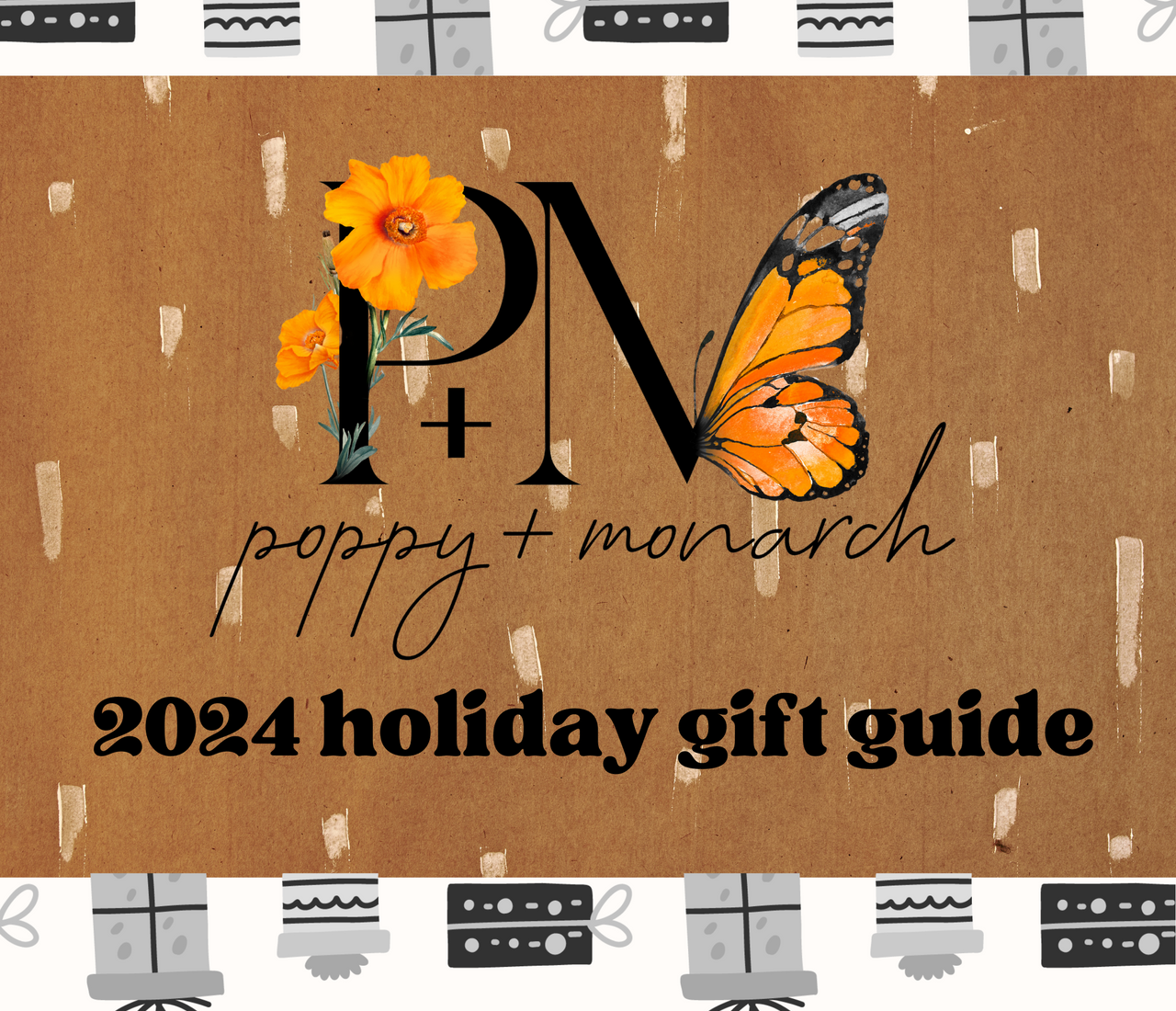 Poppy + Monarch's 2024 Holiday Gift Guide